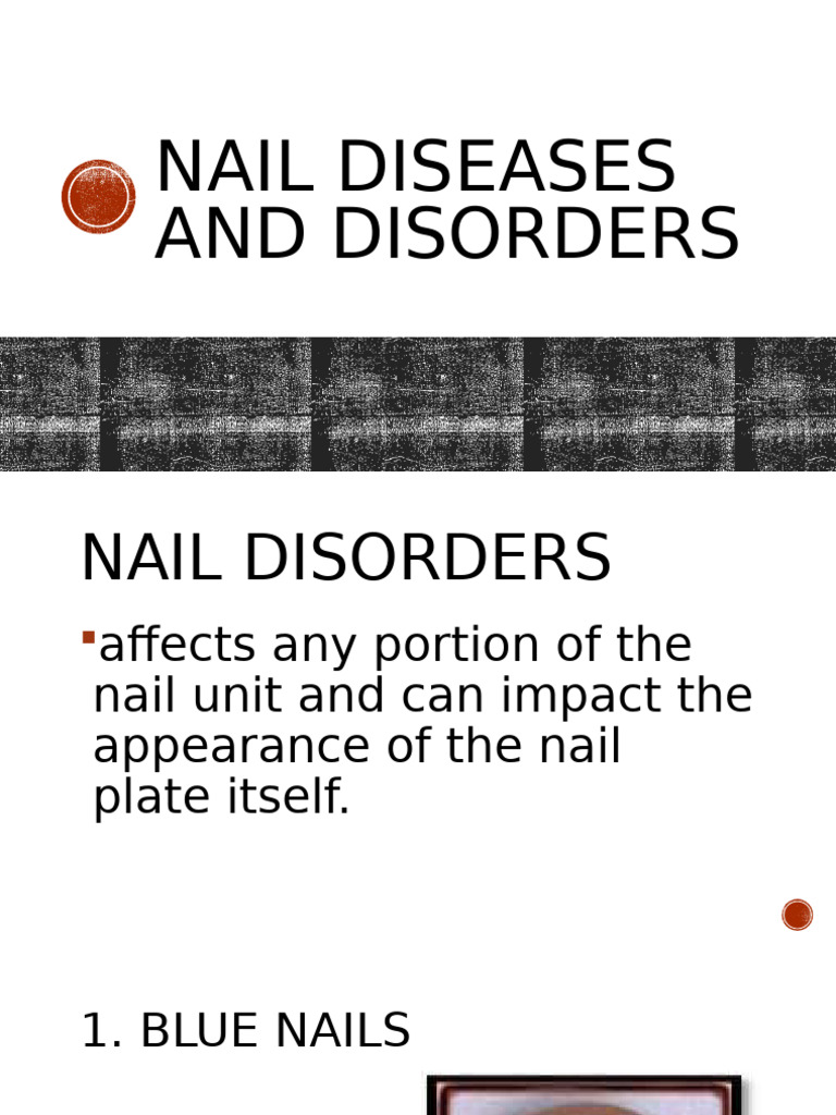 Nail Disease and Disorders | PDF