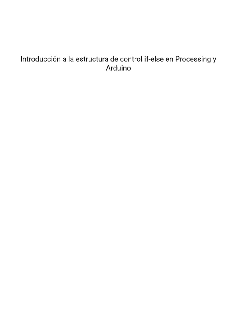 Introducción A La Estructura de Control If-Else en Processing | PDF