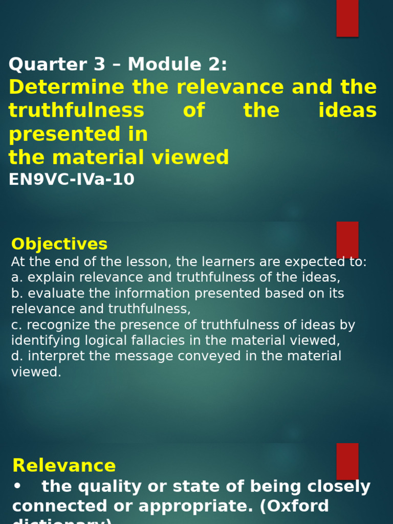 Quarter 3 - Module 2:: Determine The Relevance and The Truthfulness of ...