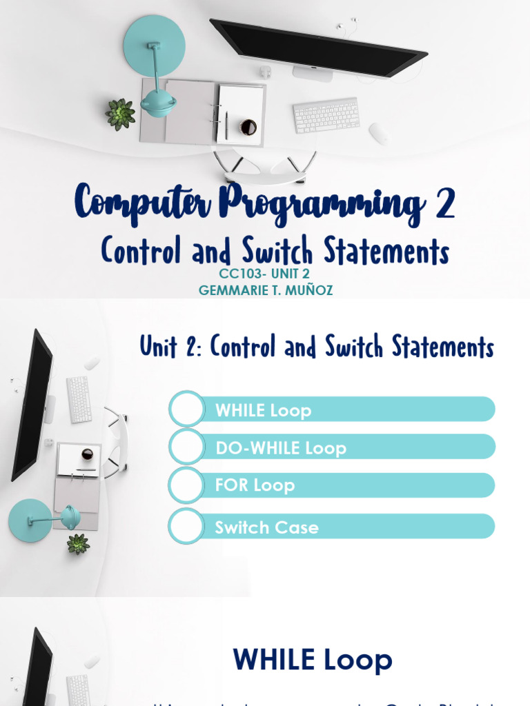 UNIT 2 - CONTROL and SWITCH STATEMENTS | PDF