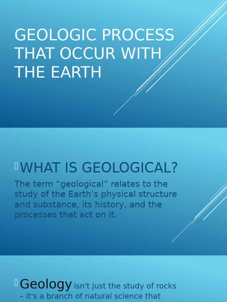 Geologic Process That Occur With The Earth (Chanelnel) | PDF