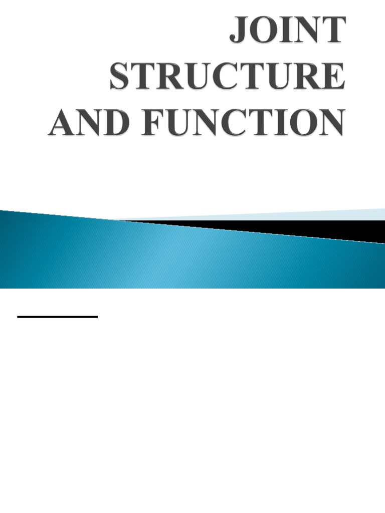 Joint Structure and Function. Deepali | PDF