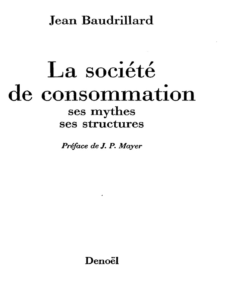 Baudrillard Jean - La Societe de Consommation 1970 | PDF