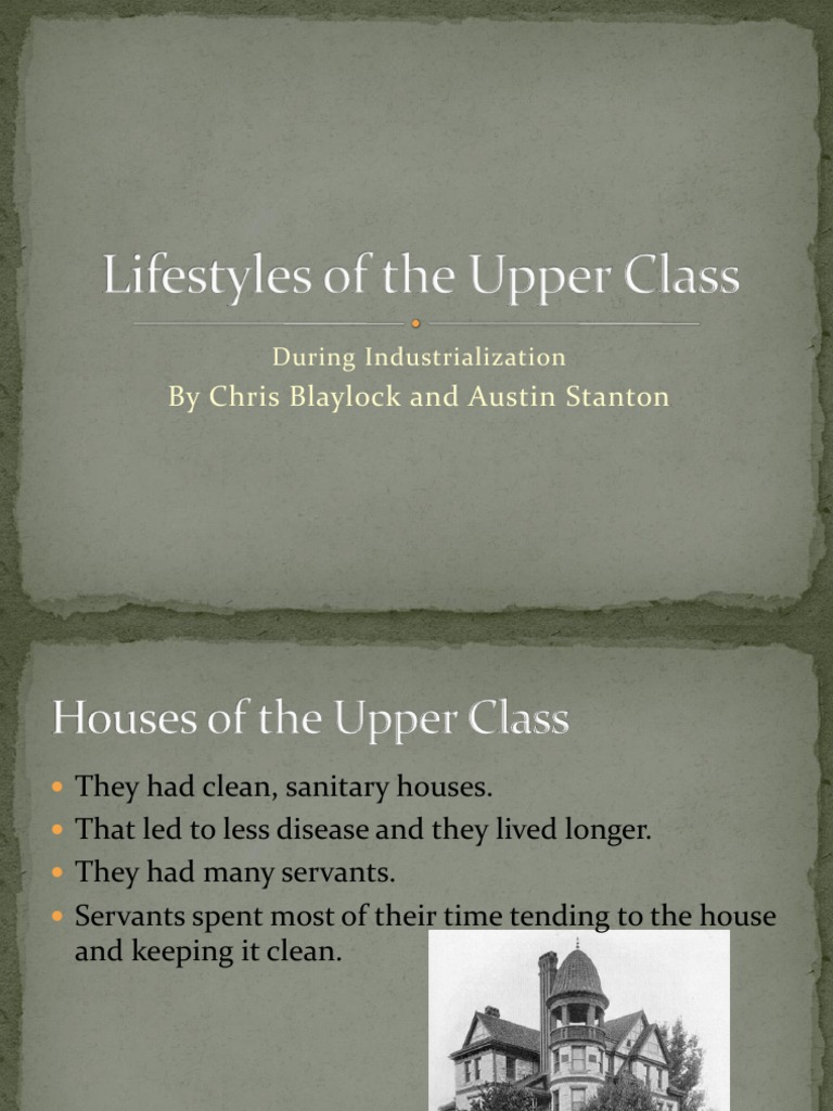 Upper Class Lifestyles in Industrialization | PDF