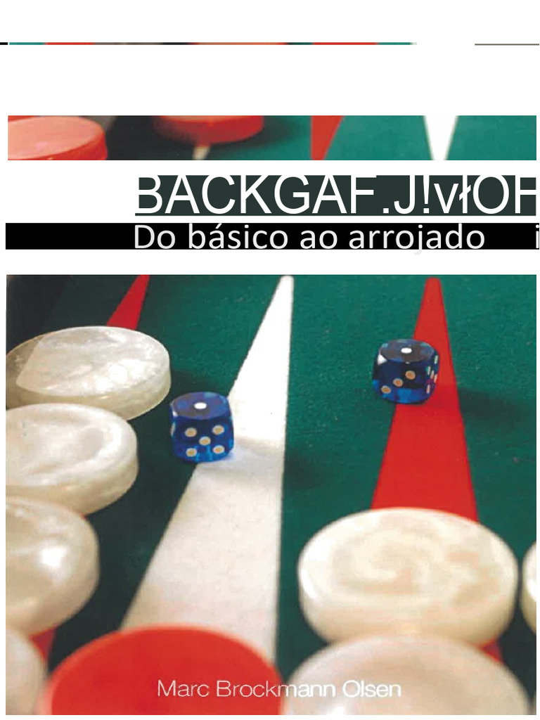Marc Olsen - Backgammon From Basics To Badass (2015) PT | PDF