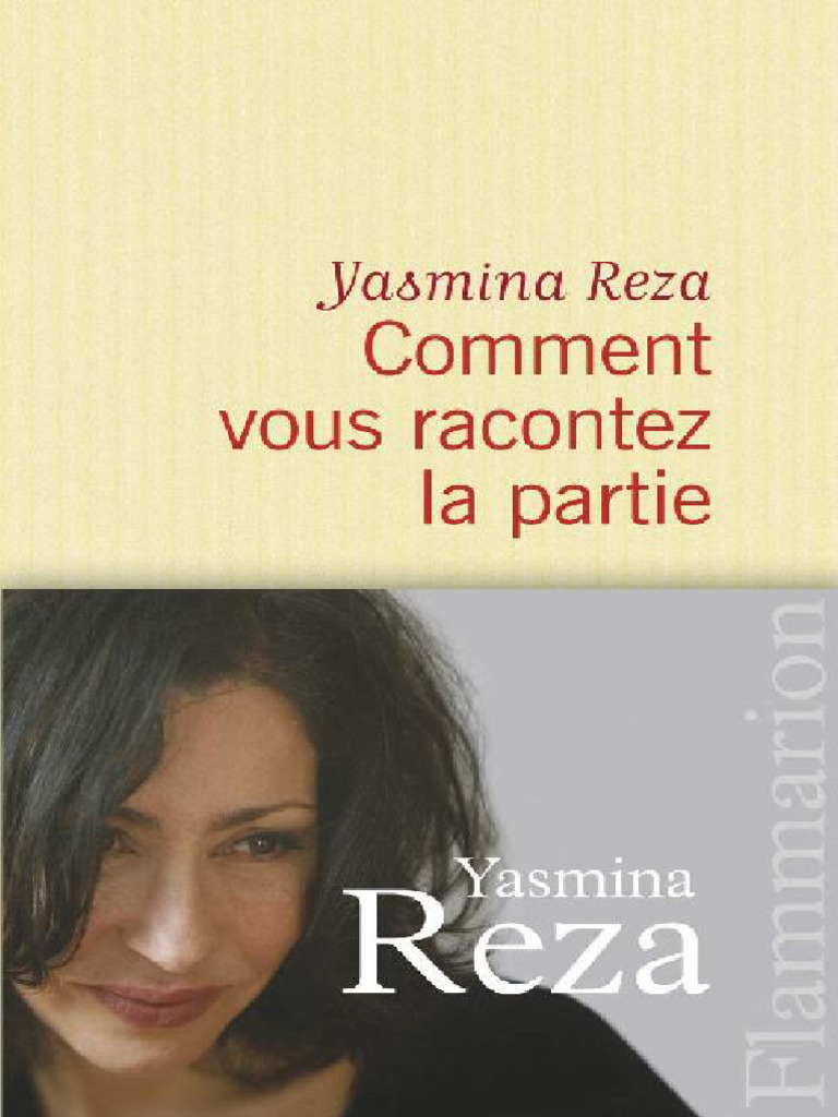 EBOOK Yasmina Reza Comment Vous Racontez La Partie | PDF