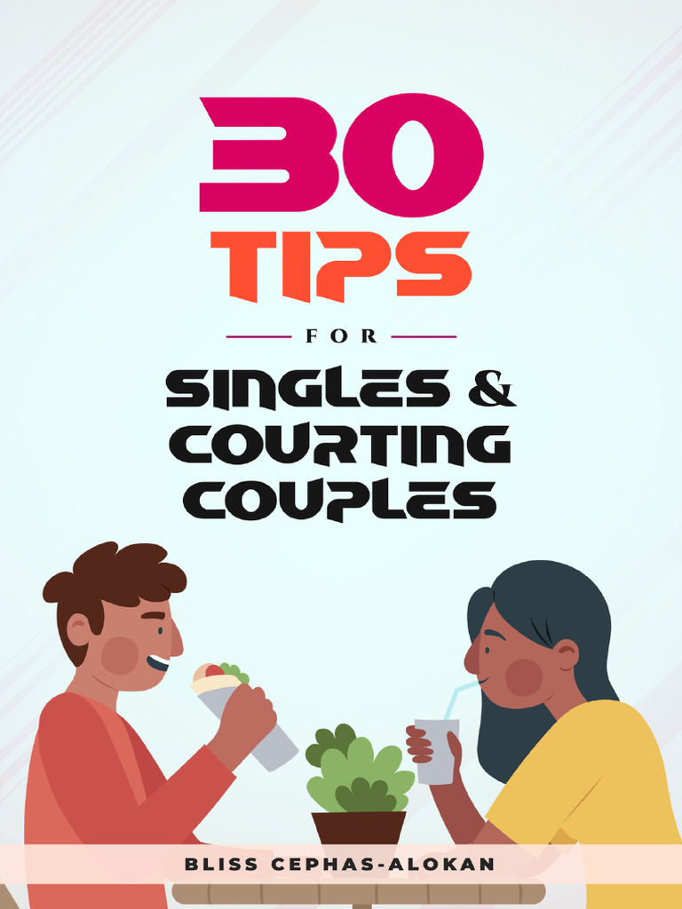 30 Tips For Singles and Courting Couples | PDF | Religious Belief And ...