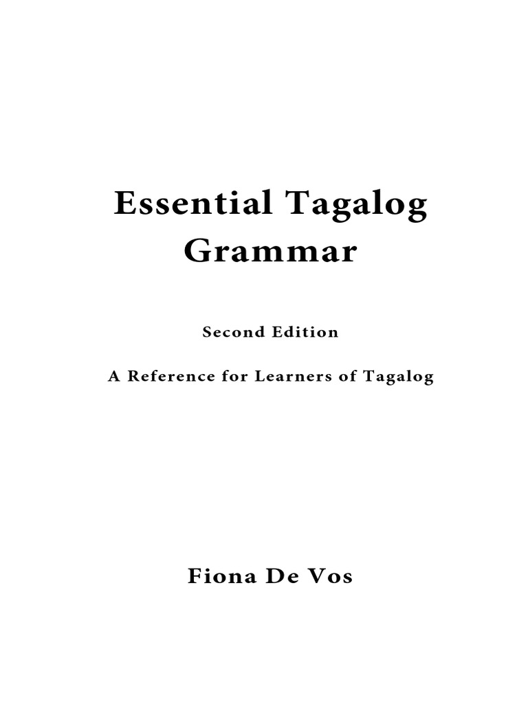 Fiona de Vos - Essential Tagalog Grammar - A Reference for Learners of ...