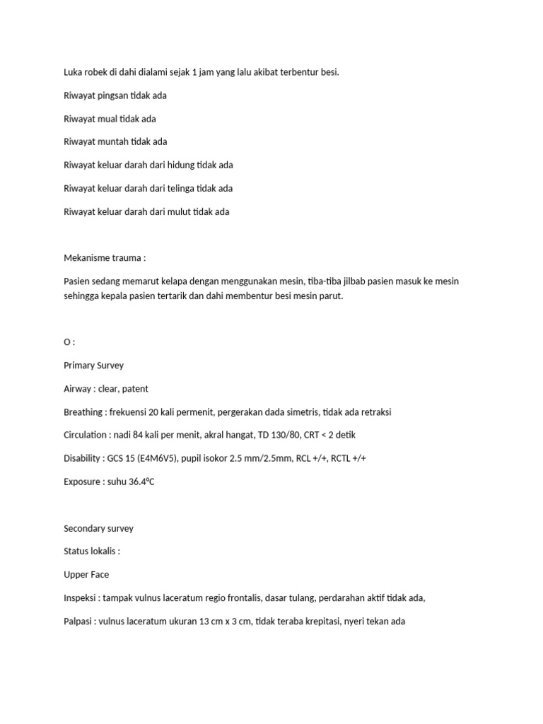 Luka Robek Di Dahi Dialami Sejak 1 Jam Yang Lalu Akibat Terbentur Besi | PDF
