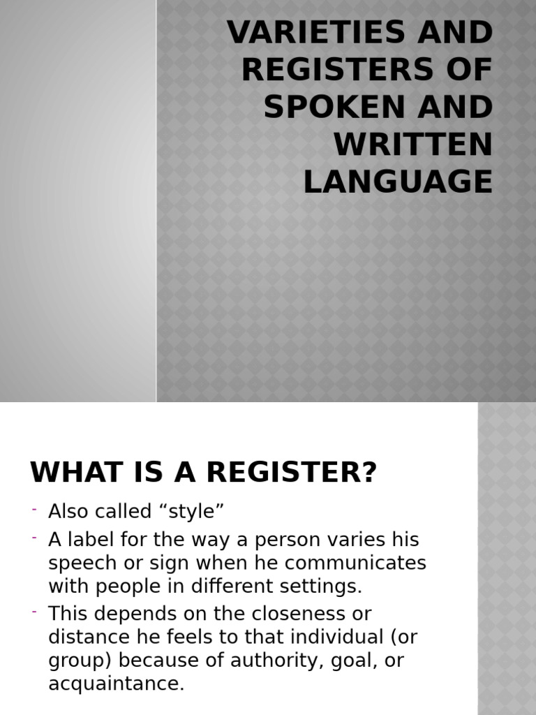 Varieties and Registers of Spoken and Written Language | PDF