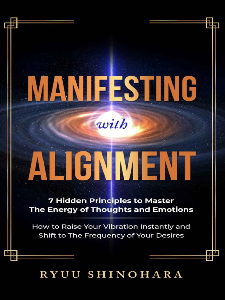 Manifesting With Alignment 7 Hidden Principles To Master The Energy of ...