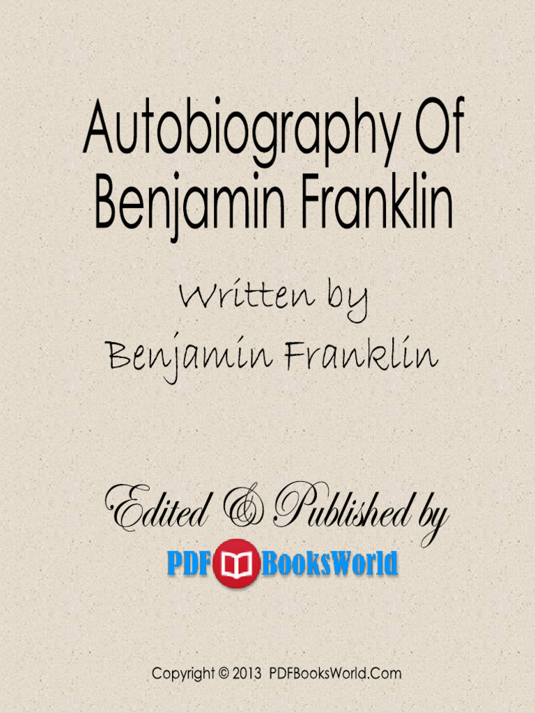 Autobiography of Benjamin Franklin | PDF
