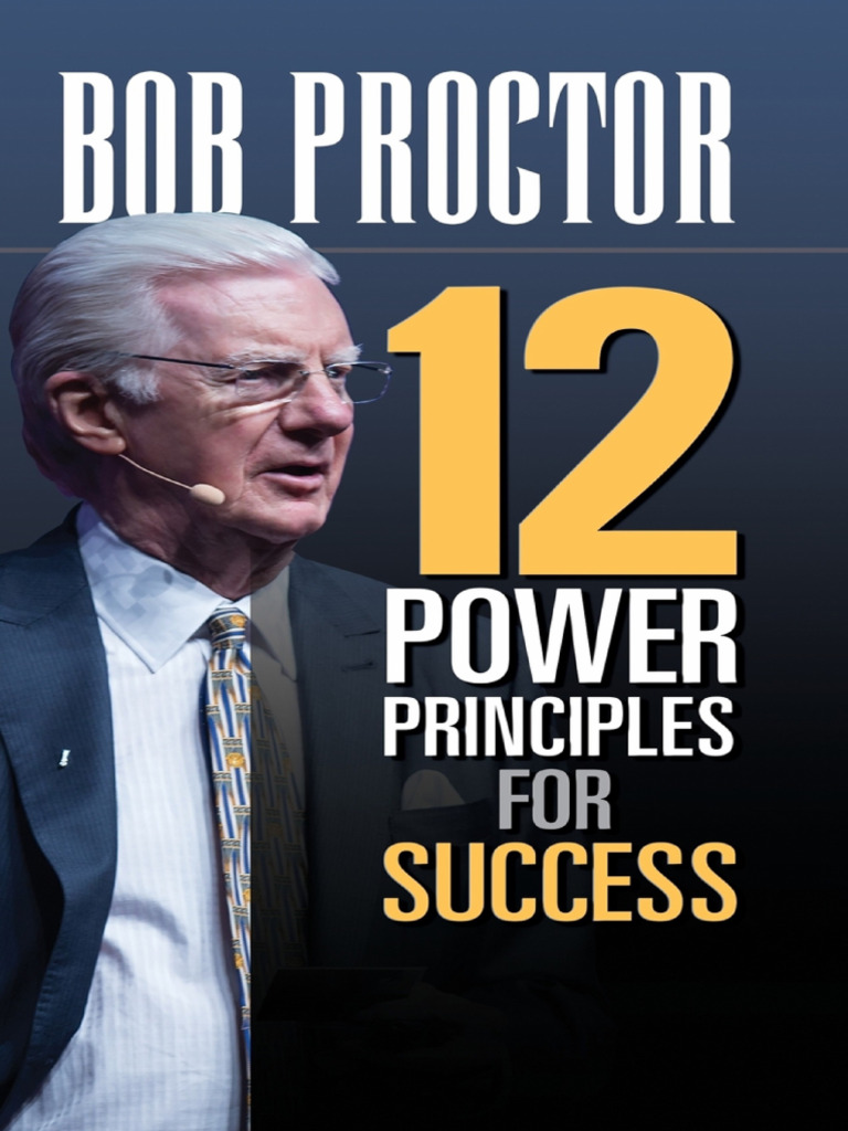 12 Power Principles For Success by Proctor Bob FR | PDF | Truth | Risk
