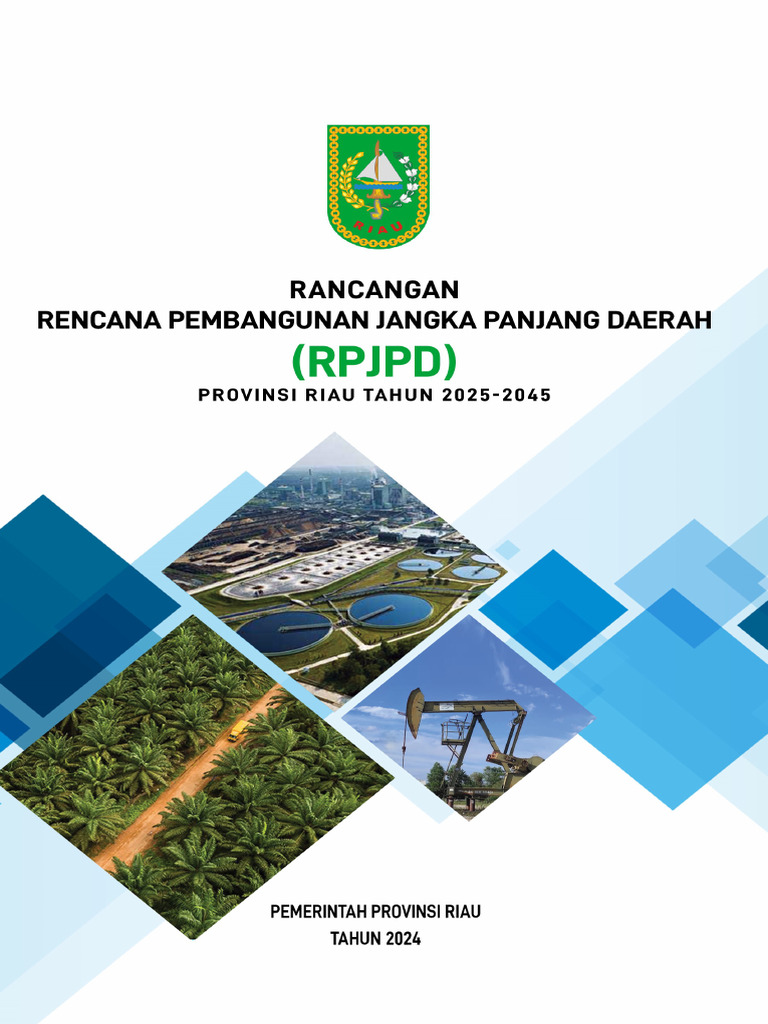 Rancangan RPJPD Provinsi Riau Tahun 2025-2045 | PDF