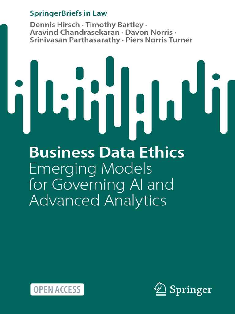 Business Data Ethics: Emerging Models For Governing AI and Advanced Analytics | PDF
