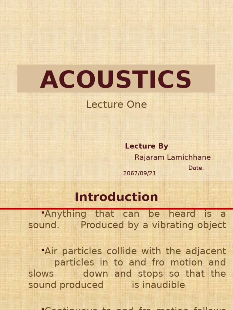 B V SEM Lecture 1 (Acoustic Intro Class) | PDF | Sound | Home & Garden