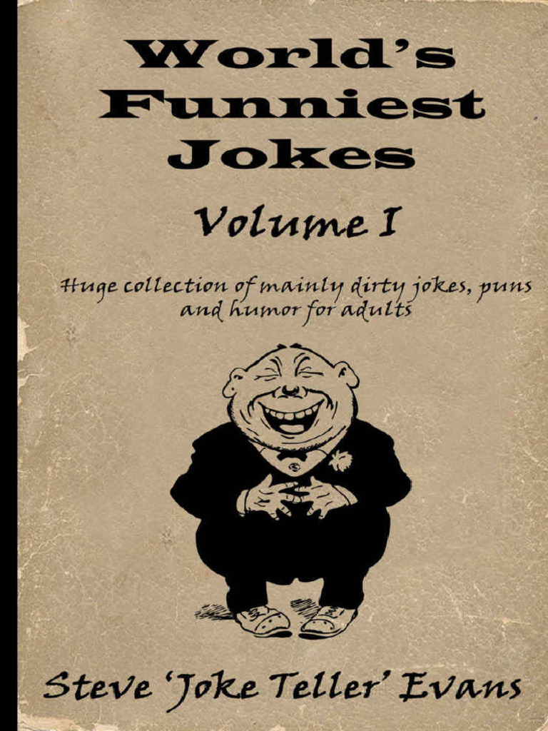 Worlds Funniest Jokes Volume I Huge Collection of Mainly Dirty Jokes ...
