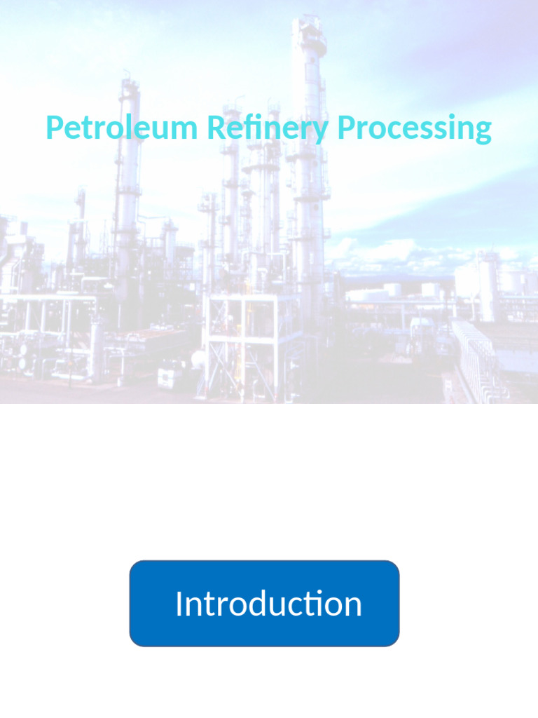 PETROLEUM Refinary Processing | PDF