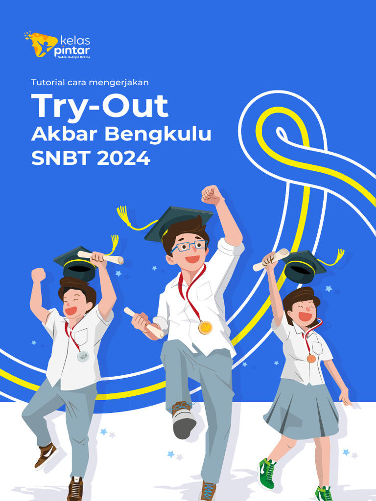 Tutorial Cara Pengerjaan Try Out Akbar Bengkulu SNBT 2024 Bersama Kelas Pintar | PDF