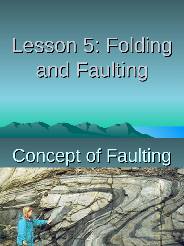 Lesson 5-Folding-and-Faulting | PDF Lesson 5-Folding-and-Faulting | PDF