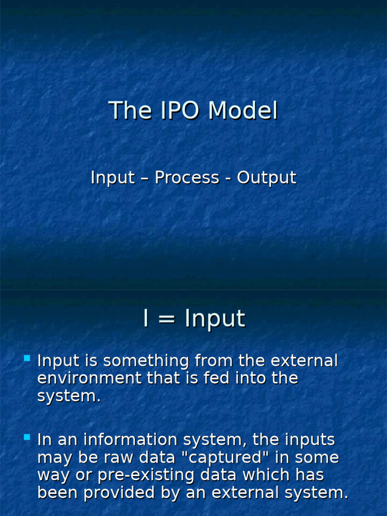 Understanding the IPO Model Explained | PDF | Input/Output | Information