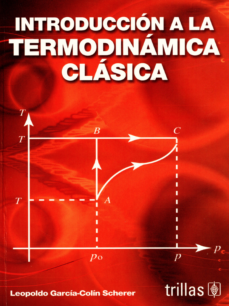 Leopoldo García-Colín Scherer - Introducción A La Termodinámica Clásica ...