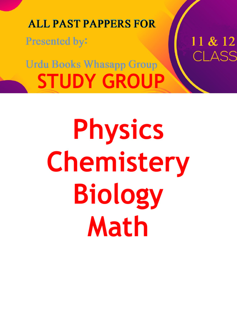11th & 12th Past Pappers Math+Bio+Chem+Phy | PDF