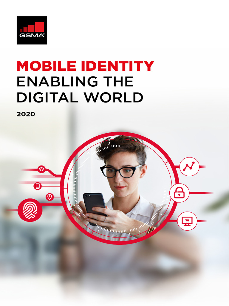Mobile Identity Enabling The Digital World Report GSMA 2021 | PDF | Authentication | Computers