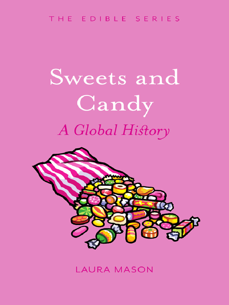 (Edible) Mason, Laura - Sweets and Candy - A Global History-Reaktion ...