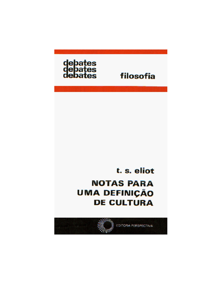 T.S Eliot Notas para Uma Definição de Cultura | PDF T.S Eliot Notas para Uma Definição de Cultura | PDF