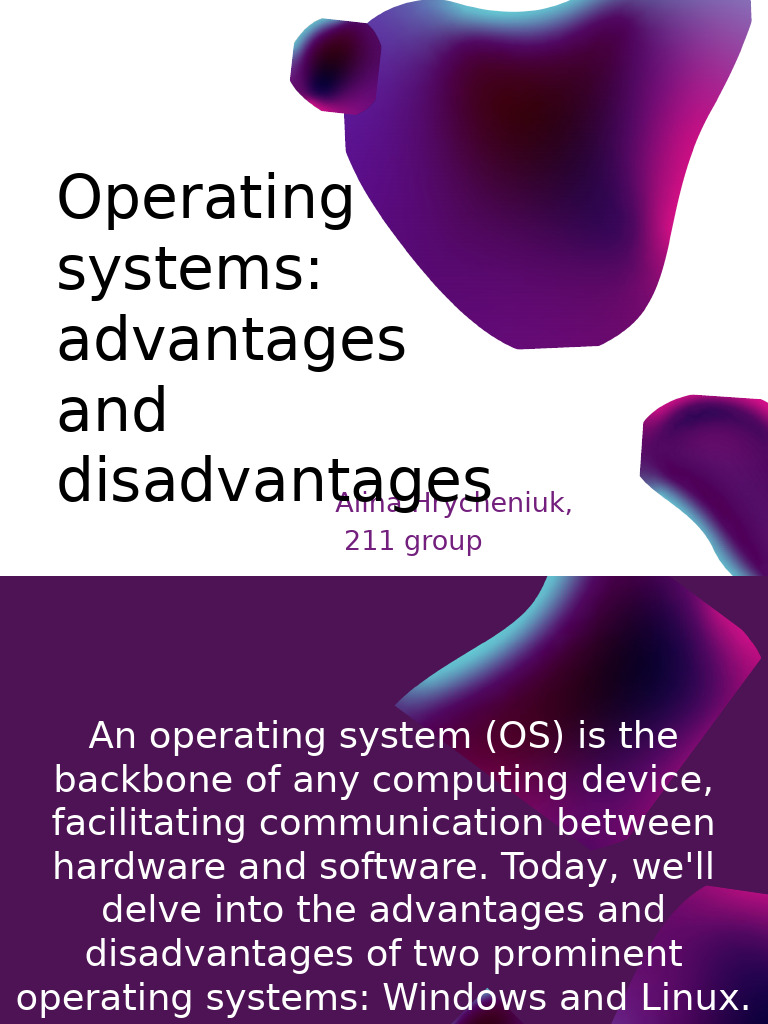 Operating Systems Advantages and Disadvantages 1 | PDF