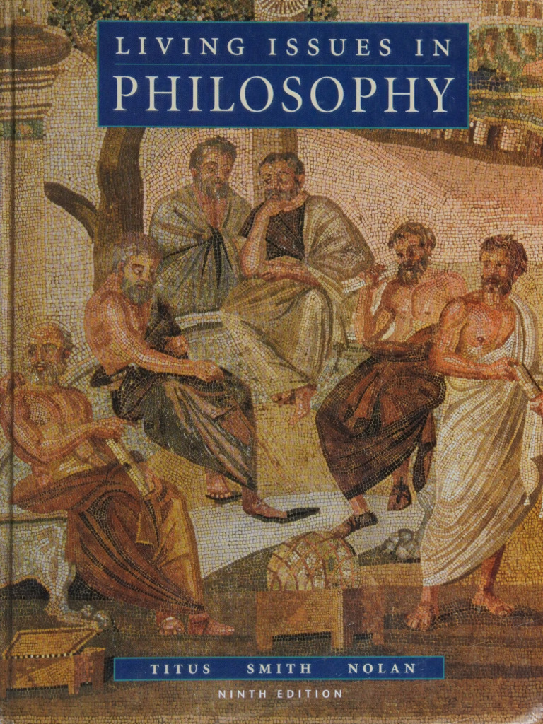 Living Issues in Philosophy, 9th Ed - Titus, Harold M. Smith, R. Nolan ...