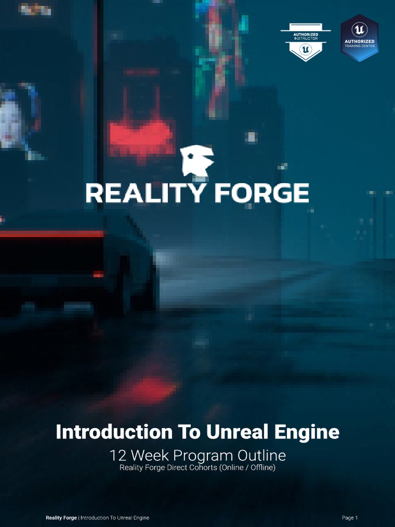 Reality Forge 12 Weeks Introduction to Unreal Engine Generalist Outline ...