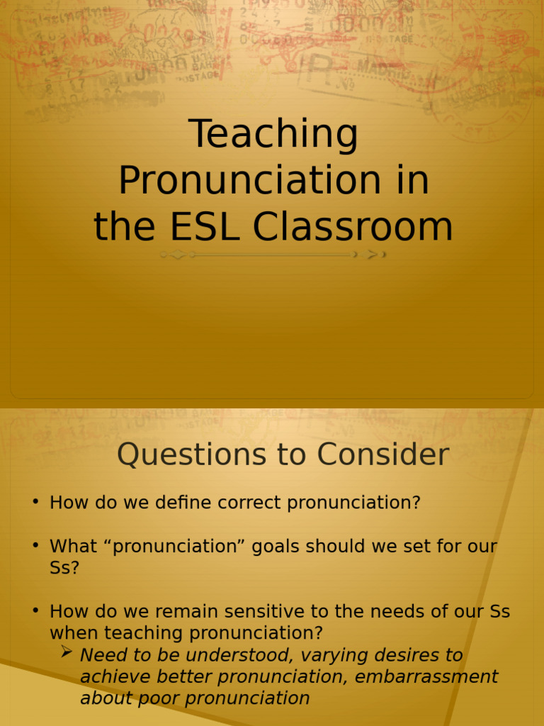 Teaching Pronunciation in The ESL Classroom | PDF