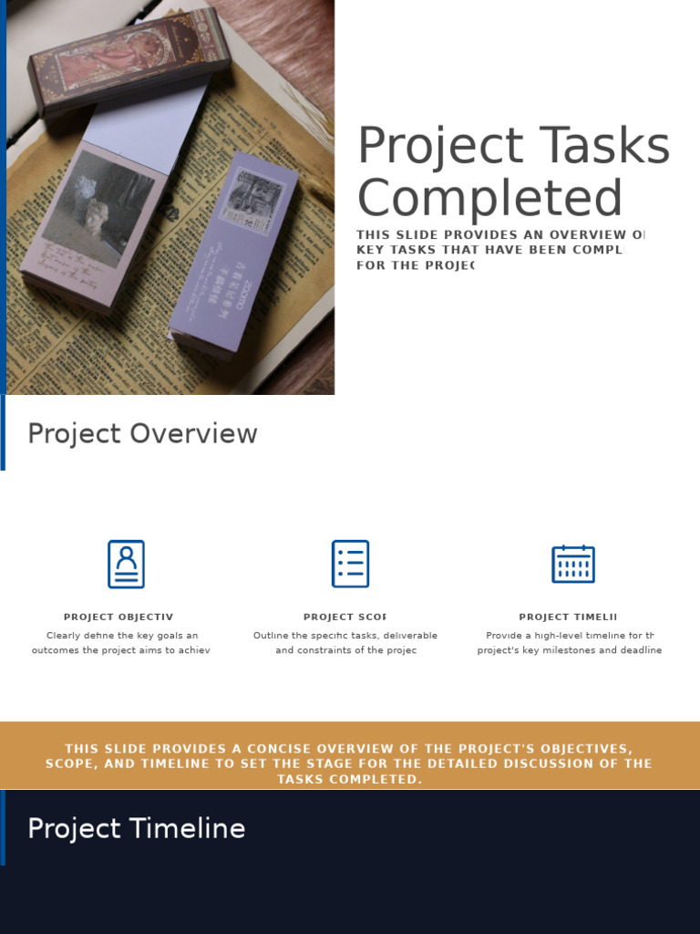 Project Tasks Completed: This Slide Provides An Overview of The Key ...