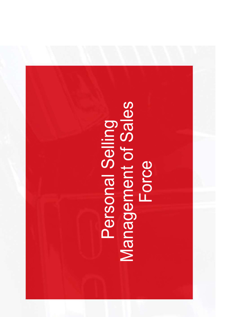 Personal Selling, Management of Sales Force | PDF