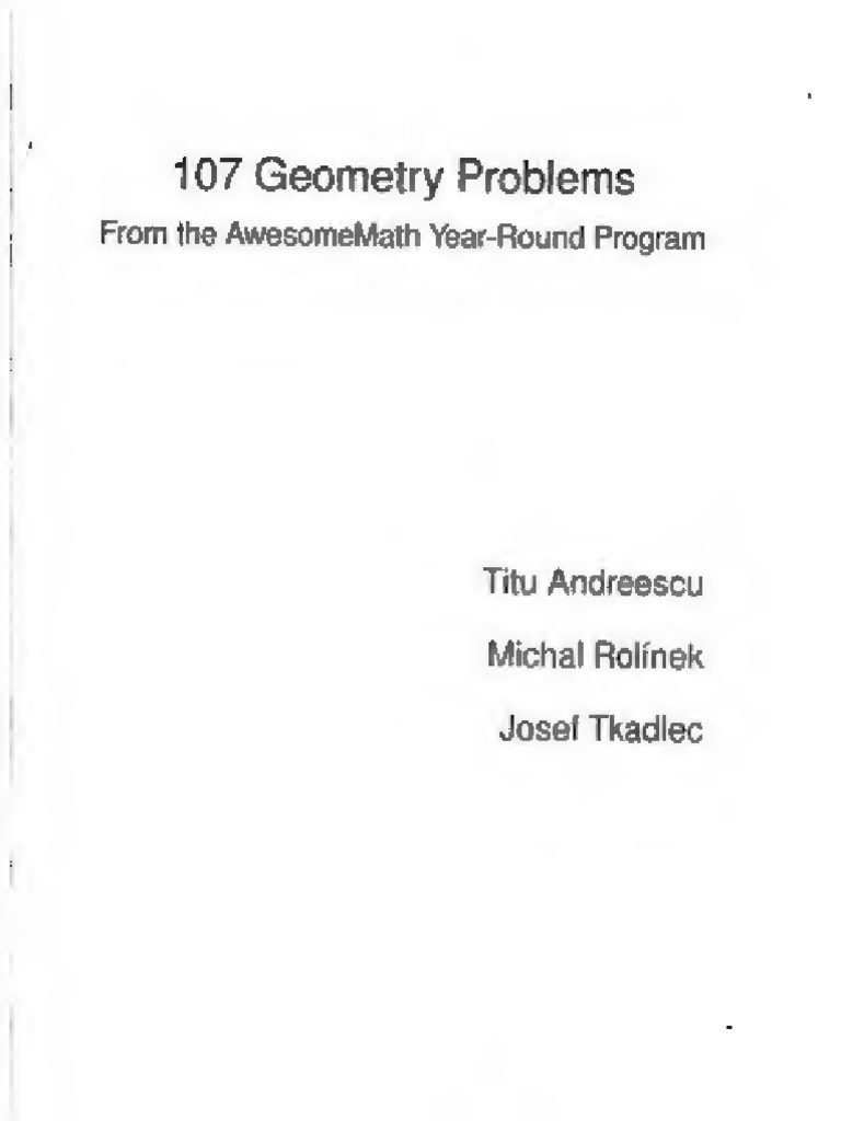 Titu Andreescu, Michal Rolinek, Josef Tkadlec - 107 Geometry Problems From The AwesomeMath Year ...