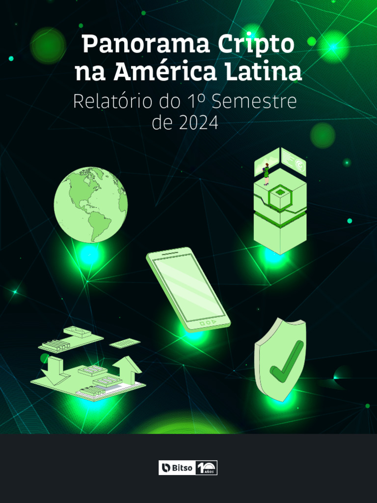 Bitso - Relatório Panorama Cripto Na América Latina - 1º Semestre 2024 | PDF
