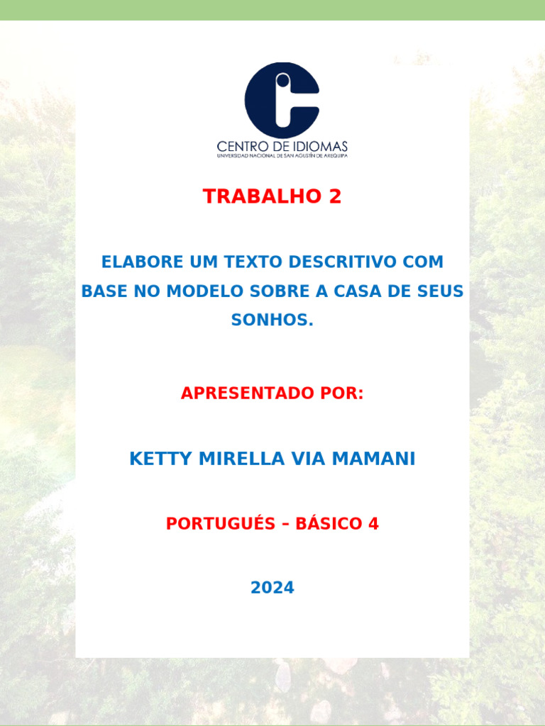 TRABALHO 2 - KETTY VIA - Elabore Um Texto Descritivo Com Base No Modelo Sobre A Casa de Seus ...