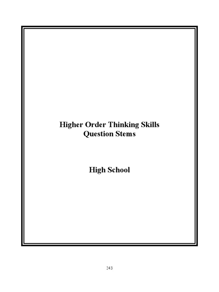 Promoting Higher Order Thinking: Question Stems to Develop Critical ...