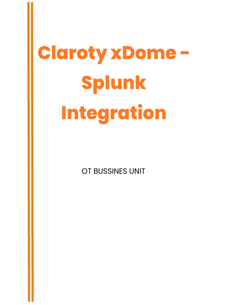 Claroty XDOME-Splunk Integration Manual | PDF