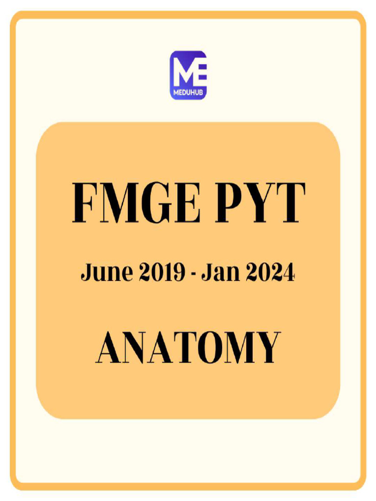 Anatomy- Fmge Pyt PDF | PDF