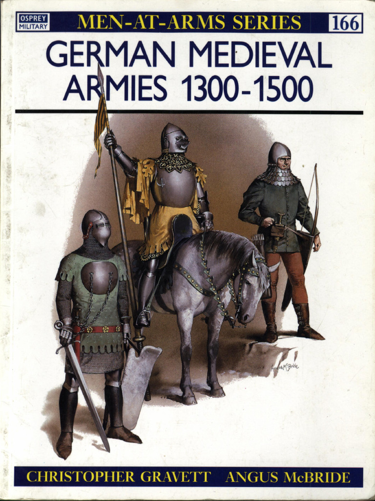 (Men at Arms 166) Christopher Gravett, Angus McBride - German Medieval ...
