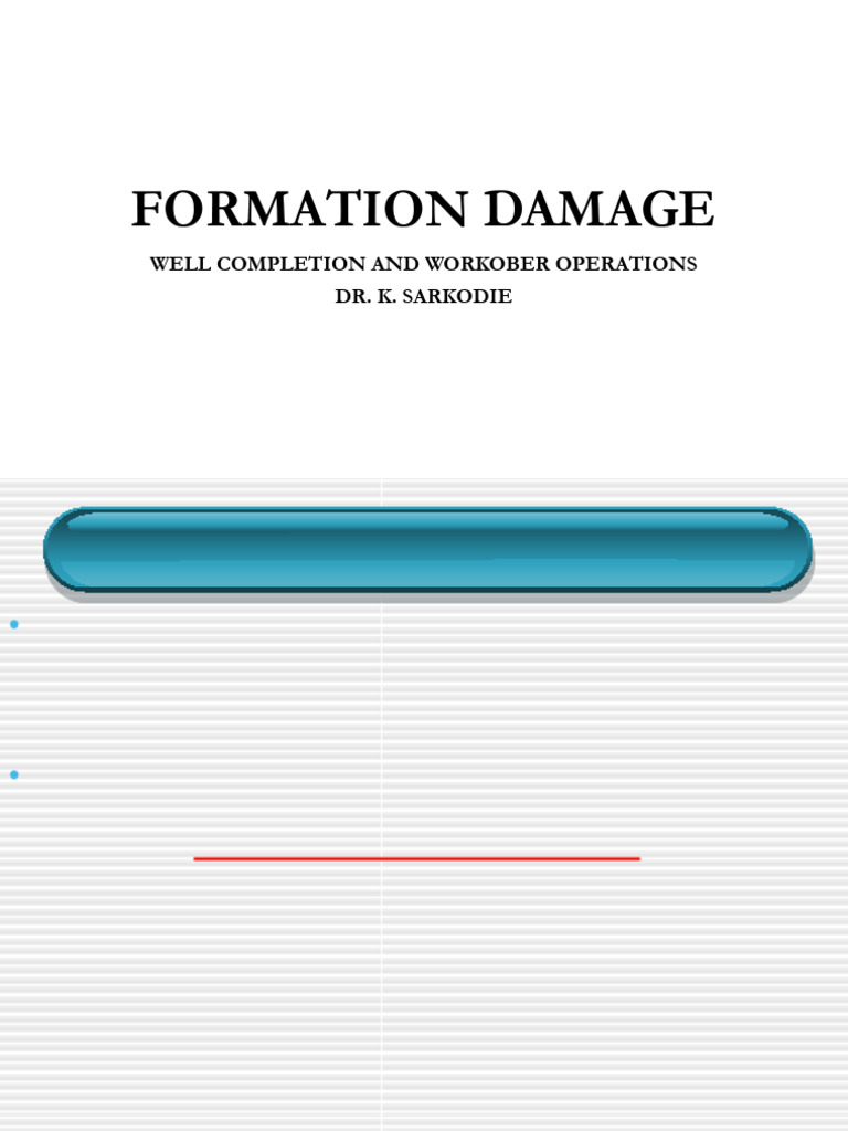 SKIN EFFECT AND FORMATION DAMAGE | PDF