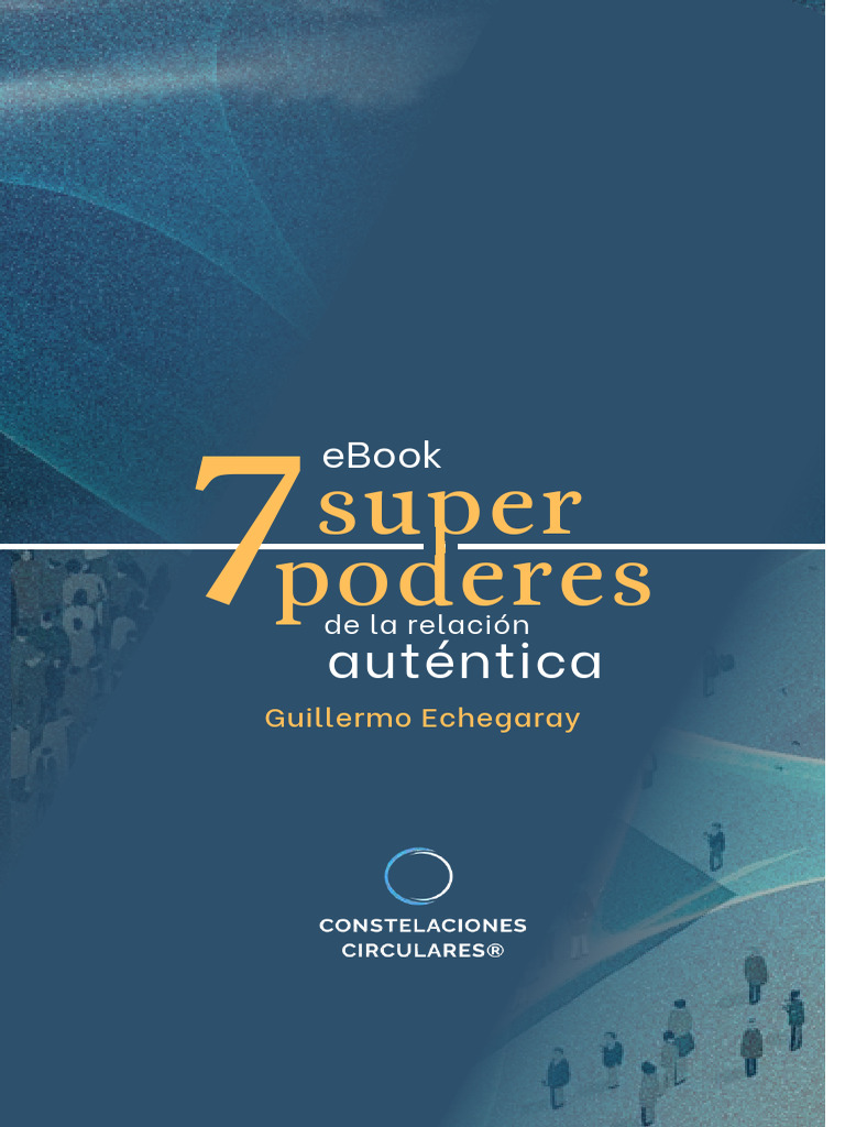 Ebook 7 Superpoderes de La Relacio N Aute Ntica v2 Compressed | PDF