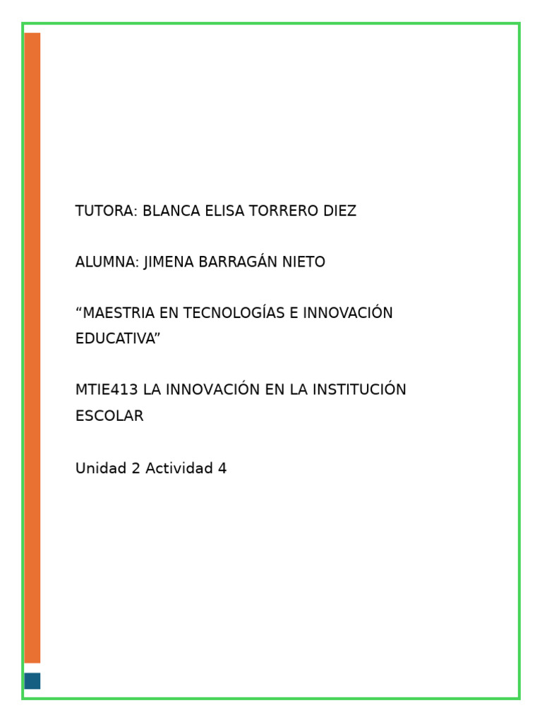 MTIE413 LA INNOVACIÓN EN LA INSTITUCIÓN ESCOLAR Tema 2 Act 4 | PDF