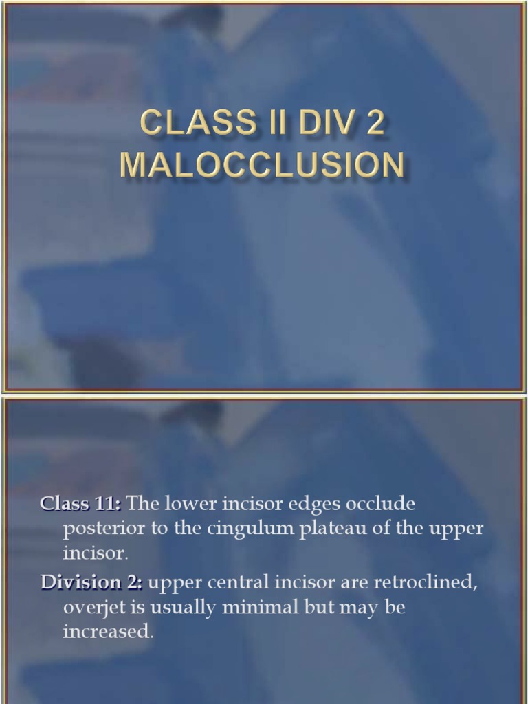 Class II Division 2 Malocclusion Guide | PDF | Dentistry Branches ...
