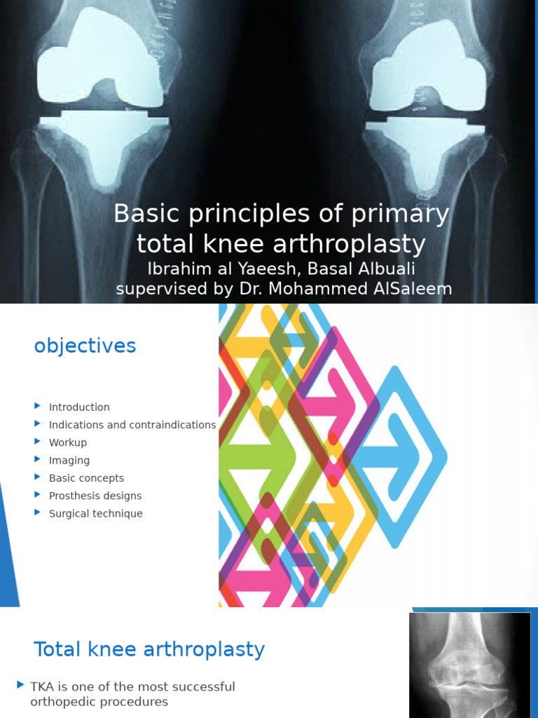 Basic Principles of Primary Total Knee Arthroplasty: Ibrahim Al Yaeesh, Basal Albuali Supervised ...