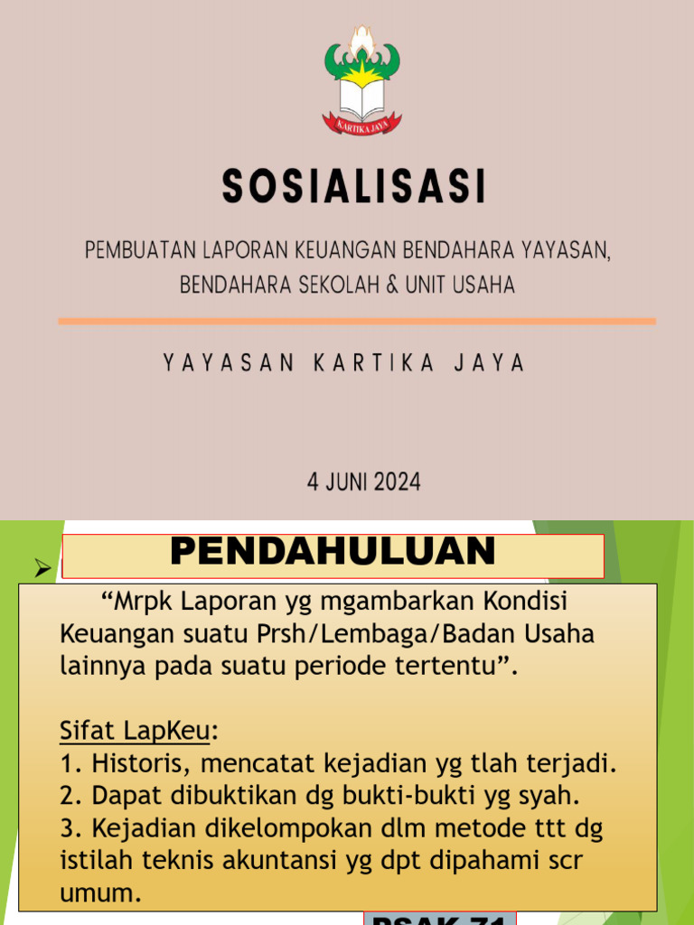 Sosialisasi Pembuatan Laporan Keuangan Bendahara Yayasan, Bendahara ... Sosialisasi Pembuatan Laporan Keuangan Bendahara Yayasan, Bendahara ...
