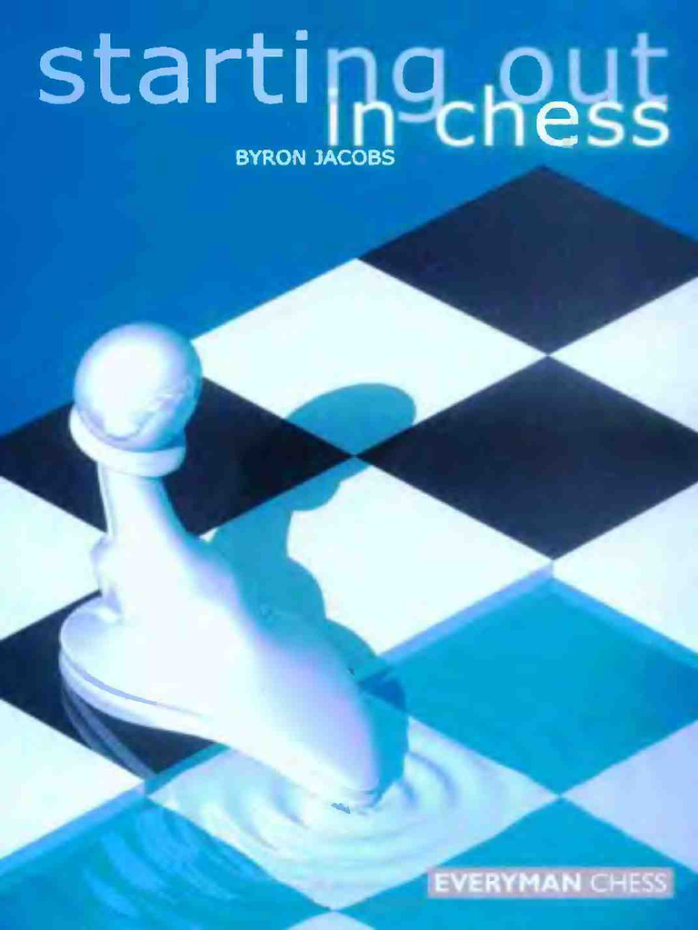 Jacobs B. - Starting Out in Chess - Everyman 1999 | PDF